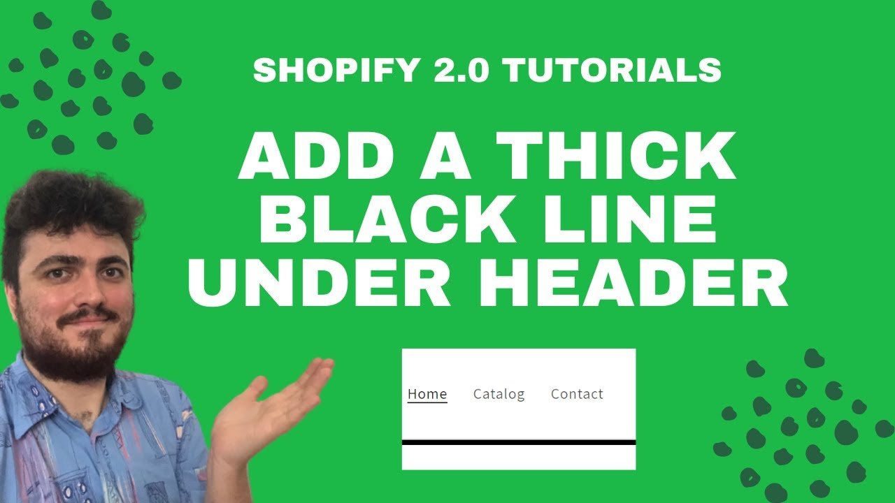 Add Thick Black Line Under Header Shopify 2.0 Tutorial All Themes ...